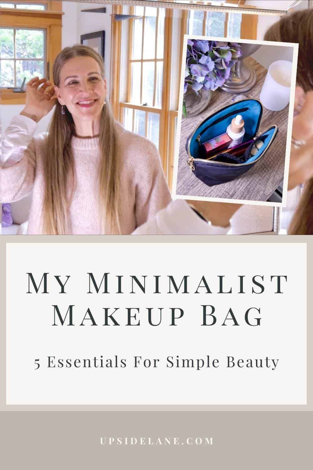 My Minimalist Makeup Bag: 5 Essentials For Simple Beauty